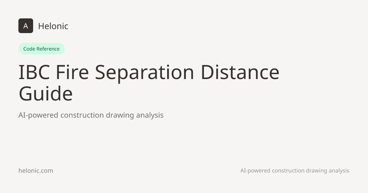 IBC Fire Separation Distance Guide | Helonic