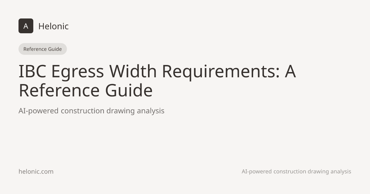 IBC Egress Width Requirements: A Reference Guide | Helonic