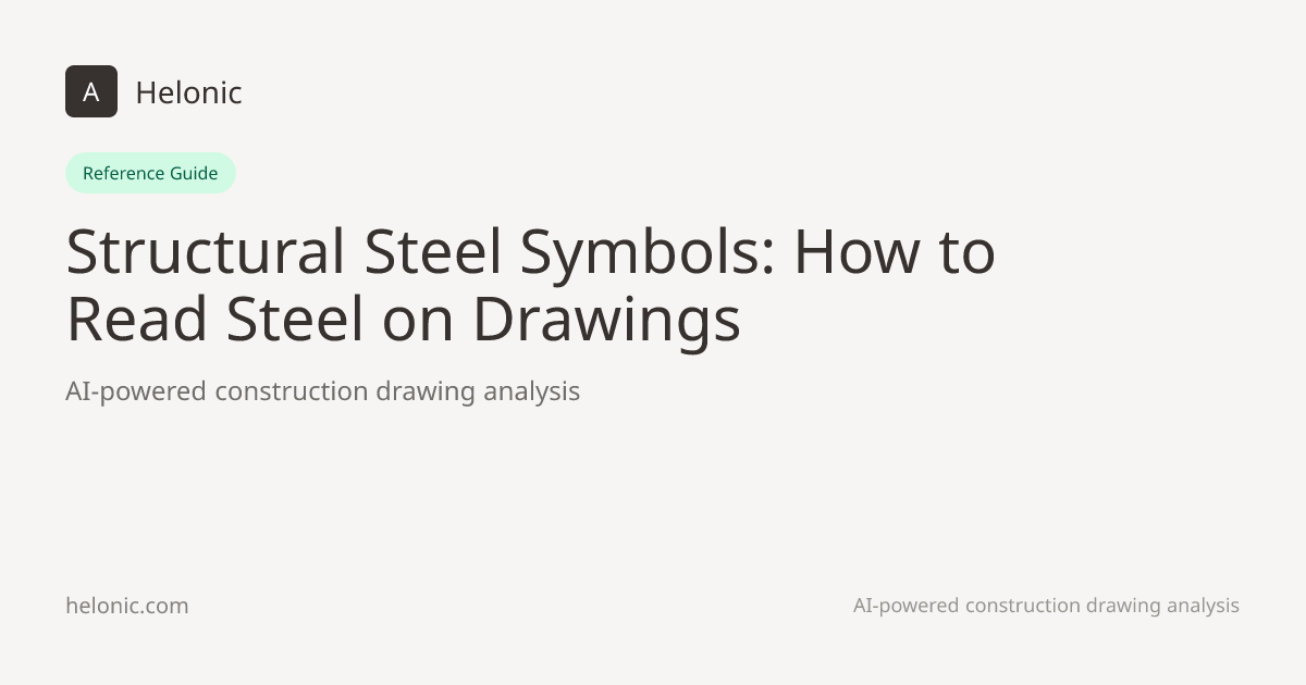 Structural Steel Symbols: How to Read Steel on Drawings | Helonic